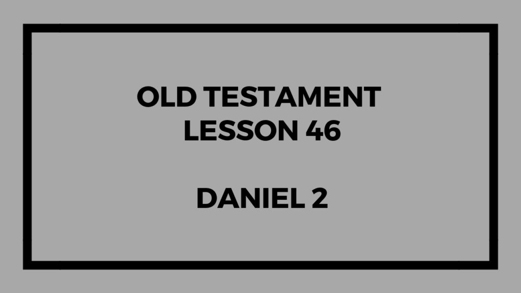 Old Testament Lesson 46 - Gospel Doctrine - Jeremy Eveland