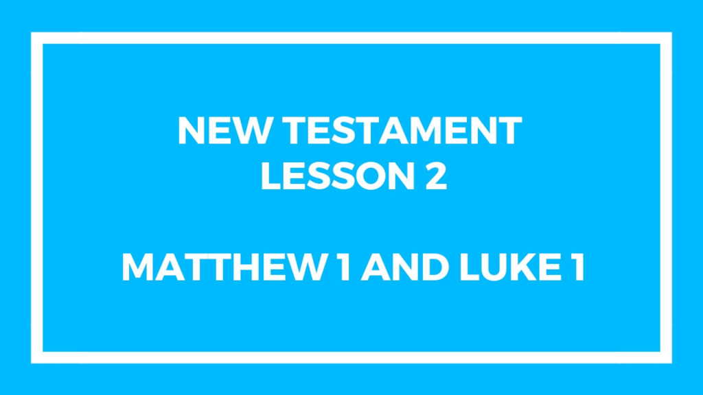 New Testament Lesson 2 – Gospel Doctrine – Come Follow Me | Jeremy Eveland