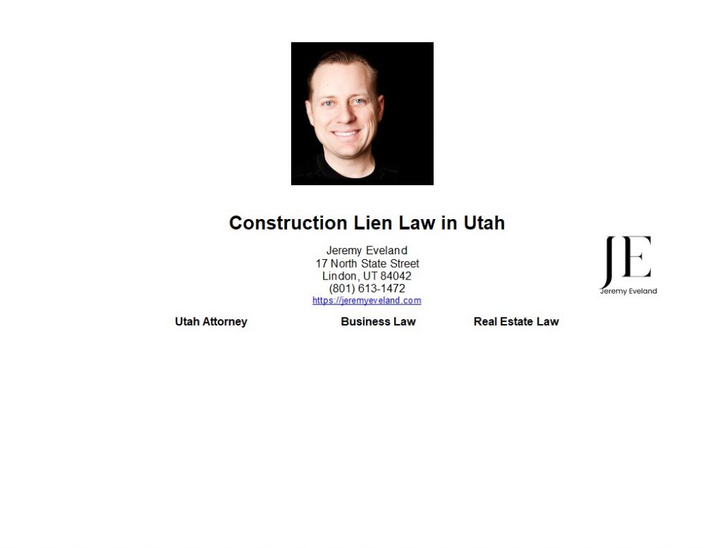 Construction Lien Law in Utah - Jeremy Eveland